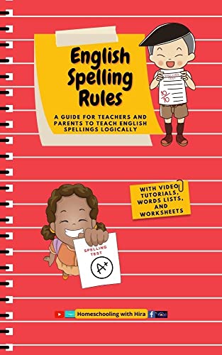 English Spelling Rules: A GUIDE FOR TEACHERS AND PARENTS TO TEACH ...