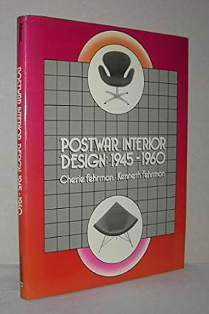 Postwar interior design, 1945-1960: Cherie Fehrman: 9780442226176 ...