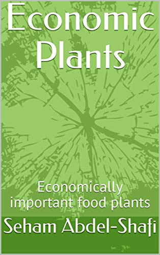 Economic Plants : Economically important food plants eBook : Abdel ...