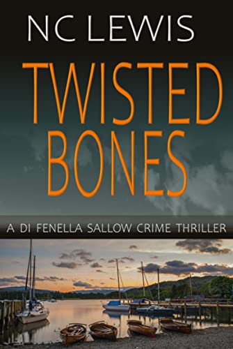Twisted Bones (A DI Fenella Sallow Crime Thriller Book 3) - Kindle edition by Lewis, N.C ...