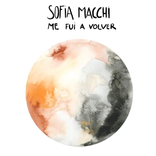 Play Me fui a volver by Sofia Macchi on Amazon Music