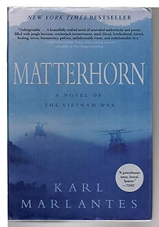 Matterhorn: A Novel of the Vietnam War: Marlantes, Karl: 9780802119285 ...
