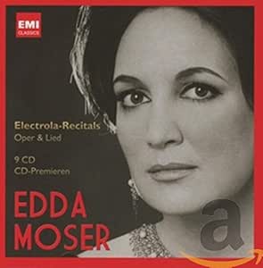 Richard Strauss, Robert Schumann, Franz Schubert, Wolfgang Amadeus Mozart, Edda Moser, Gottlob ...