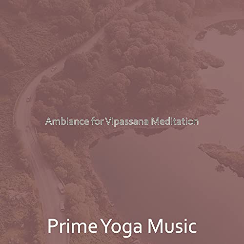 Amazon MusicでPrime Yoga MusicのAmbiance for Vipassana Meditationを再生する