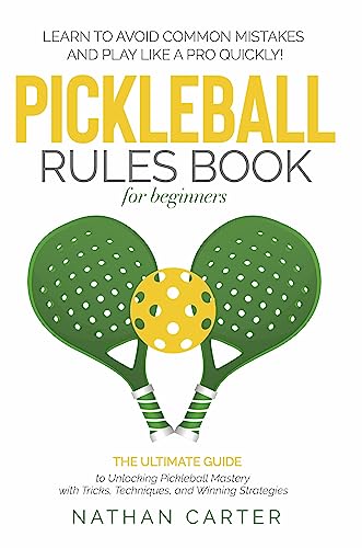 Amazon.com: Pickleball Rules Book for Beginners: The Ultimate Guide to ...
