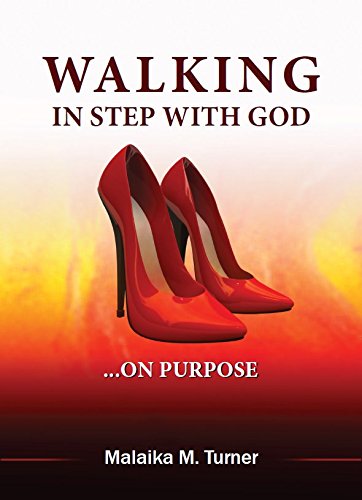 Walking In Step With God On Purpose: Malaika Turner, Alexis Dobbins ...