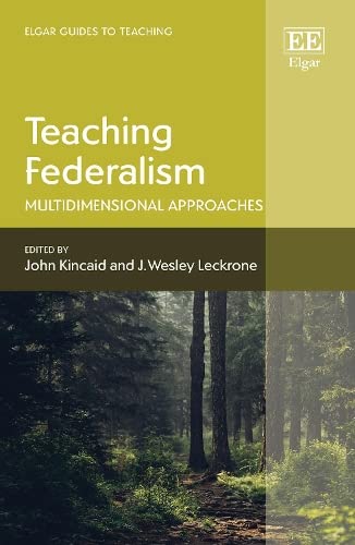 Amazon.com: Teaching Federalism: Multidimensional Approaches (Elgar ...