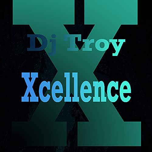 Xcellence de DJ Troy en Amazon Music Unlimited