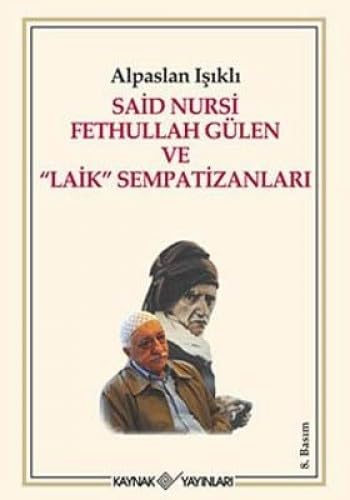 Amazon.com: Said Nursi Fethullah Gülen ve Laik Sempatizanlari ...