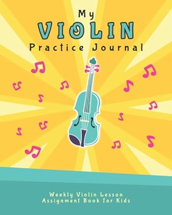 Amazon.com: My Violin Practice Journal: Weekly Violin Lesson Assignment ...