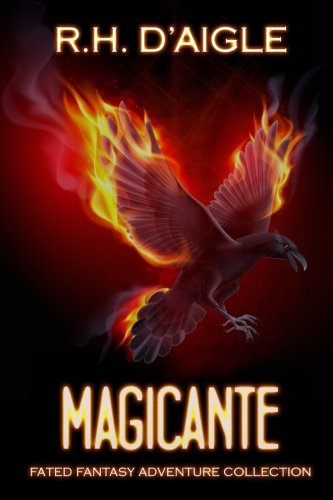 Magicante (Fated Fantasy Adventure Collection) (Volume 2): D'aigle, R ...