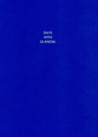 Days With Ulanova (Dance): Kahn, Albert Eugene: 9780836992977: Amazon.com: Books