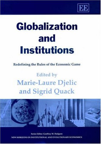 Globalization and Institutions: Redefining the Rules of the Economic ...