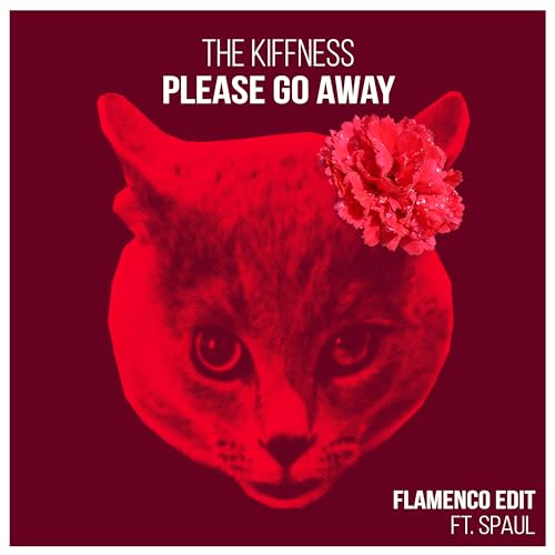 Play Please Go Away (Flamenco Edit) by The Kiffness feat. Alugalug Cat ...