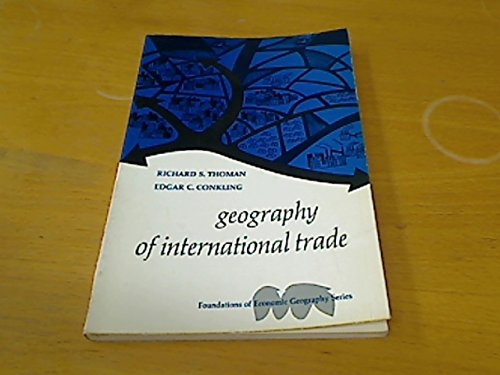 Geography of International Trade: Thoman, Richard and Edgar Conkling ...