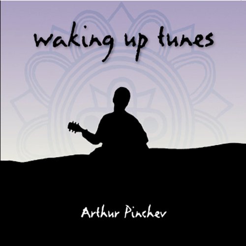 Amazon.com: Waking Up Tunes : Arthur Pinchev: Digital Music