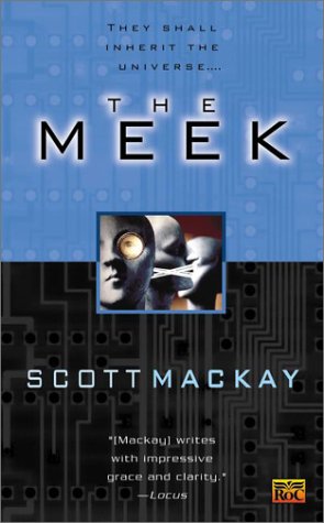 The Meek: MacKay, Scott: 9780451458230: Amazon.com: Books