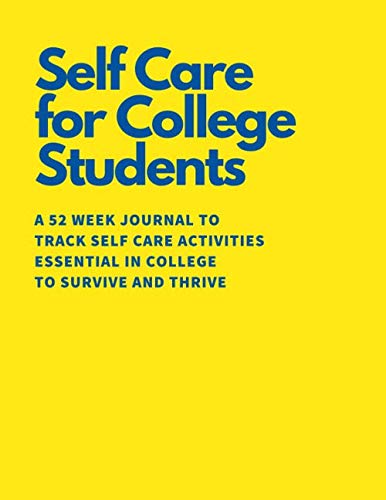Self Care for College Students: A 52 Week Journal to track your Self ...