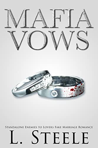 Mafia Vows: Dark Mafia Romance Standalone (Arranged Marriage) - Kindle edition by Steele, L ...