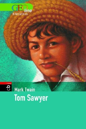 Tom Sawyer. GEOlino Bibliothek : Twain, Mark, Bestmann, Susanne: Amazon ...