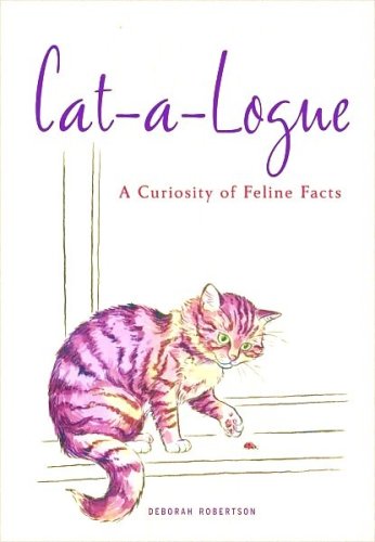 Cat-A-Logue : A Curiosity of Feline Facts: unknown author: Amazon.com: Books