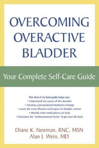 Overcoming Overactive Bladder: Your Complete Self Care Guide: Amazon.co ...
