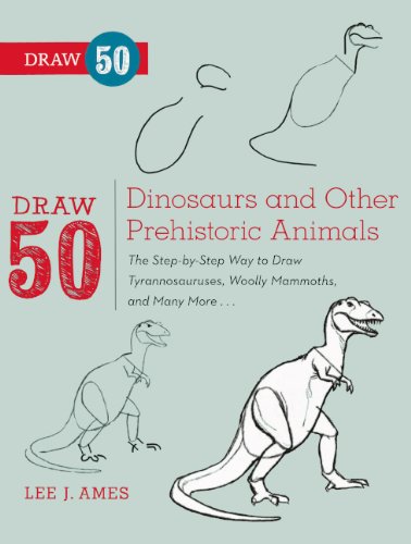 Draw 50 Dinosaurs and Other Prehistoric Animals: The Step-by-step Way ...