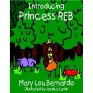 Amazon.com: Introducing Princess Reb: 9781425904142: Bernardo, Mary Lou ...