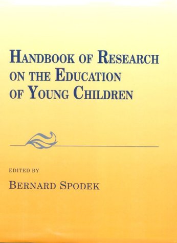 Handbook of Research on the Education of Young Children: Spodek ...