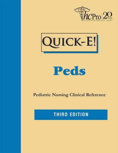 Buy Quick-E! Peds: Pediatric Nursing Clinical Reference Book Online at ...