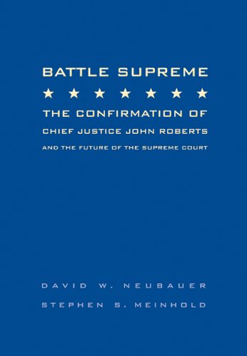 Amazon.com: Battle Supreme: The Confirmation of Chief Justice John ...