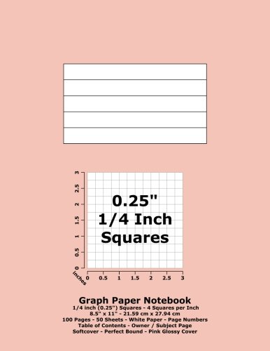 Graph Paper Notebook: 0.25 Inch (1/4") Squares; 8.5" x 11"; 21.6 cm x ...