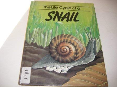 The Life Cycle of a Snail (Life Cycles): Coldrey BSc, Jennifer, Harland ...