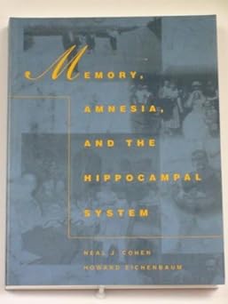 Amazon | Memory, Amnesia, and the Hippocampal System | Cohen, Neal J ...