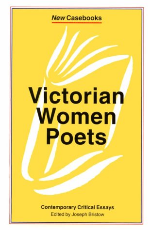 Victorian Women Poets: Emily Bronte, Elizabeth Barrett Browning ...