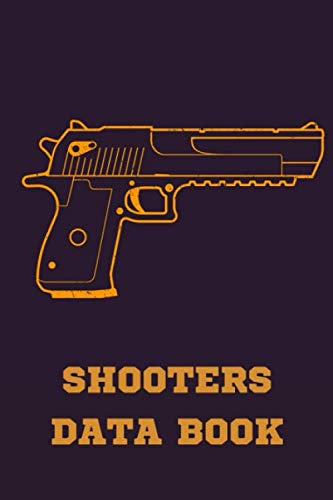 Shooters Data Book: Snipers Long Range Shooting Log Book Shot Journal ...