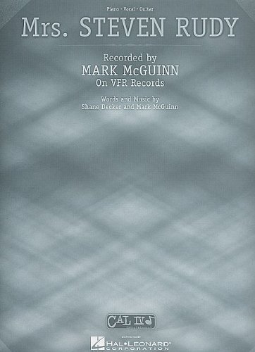 MARK McGUINN Mrs. Steven Rudy Piano-Vocal Lyrics-Guitar Chords: Words ...