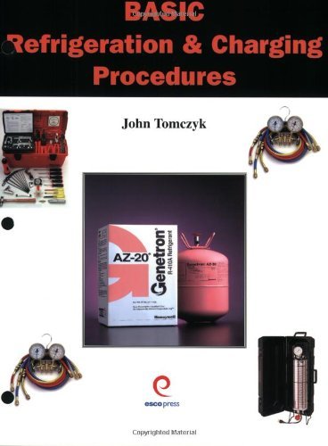 By John Tomczyk Basic Refrigeration & Charging Procedures: John Tomczyk ...