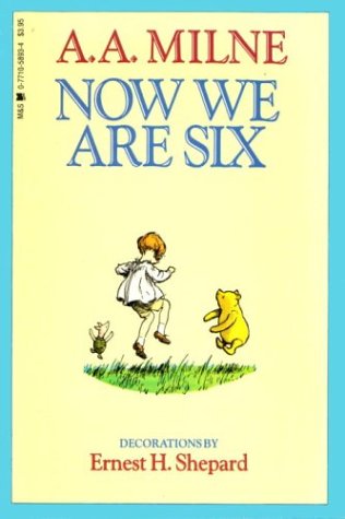 Now We Are Six: Milne, A.A.: 9780771058936: Amazon.com: Books