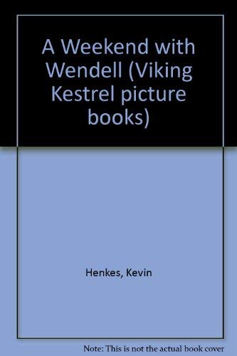 A Weekend with Wendell (Viking Kestrel picture books): Kevin, Henkes ...
