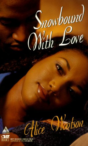 Snowbound With Love (Arabesque): Wootson, Alice: 9781583141489: Amazon ...