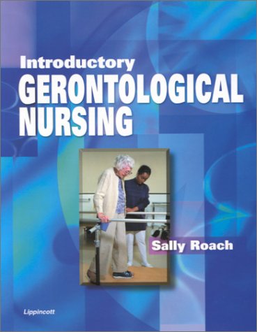 Introductory Gerontological Nursing: 9780397554799: Medicine & Health ...