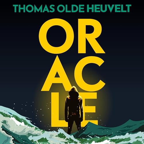 Amazon.com: Oracle (Audible Audio Edition): Thomas Olde Heuvelt ...