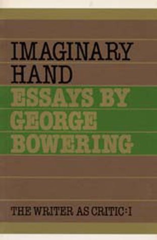 The Imaginary Hand (Poetics and Critical Writing by Canadian Authors: 1 ...