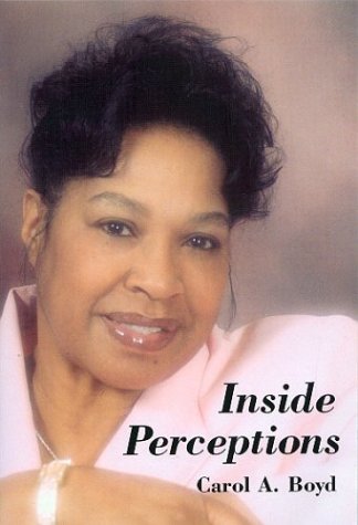Inside Perceptions: Boyd, C. A. R.: 9780533144860: Amazon.com: Books