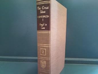 The Great Ideas: A Syntopicon of Great Books of the Western World ...