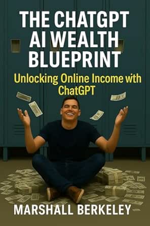 Amazon.com: The ChatGPT AI Wealth Blueprint: The Ultimate Guide to Make Money Online ...