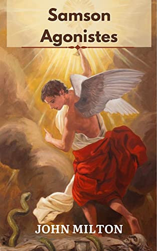 Samson Agonistes - Kindle edition by John Milton. Literature & Fiction ...