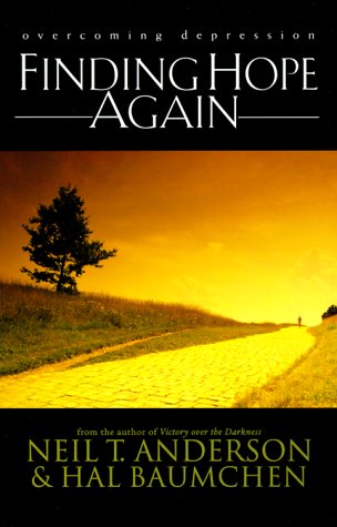 Finding Hope Again: Neil T. Anderson, Hal Baumchen: 9780830723287 ...