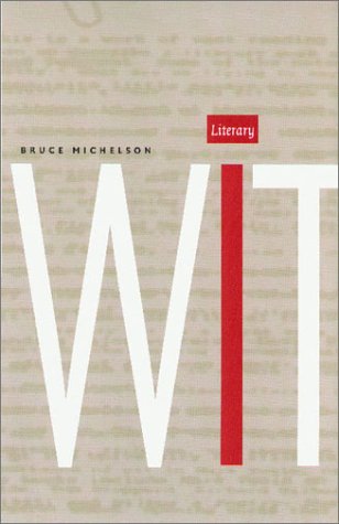 Amazon.com: Literary Wit: 9781558492738: Michelson, Bruce: Books
